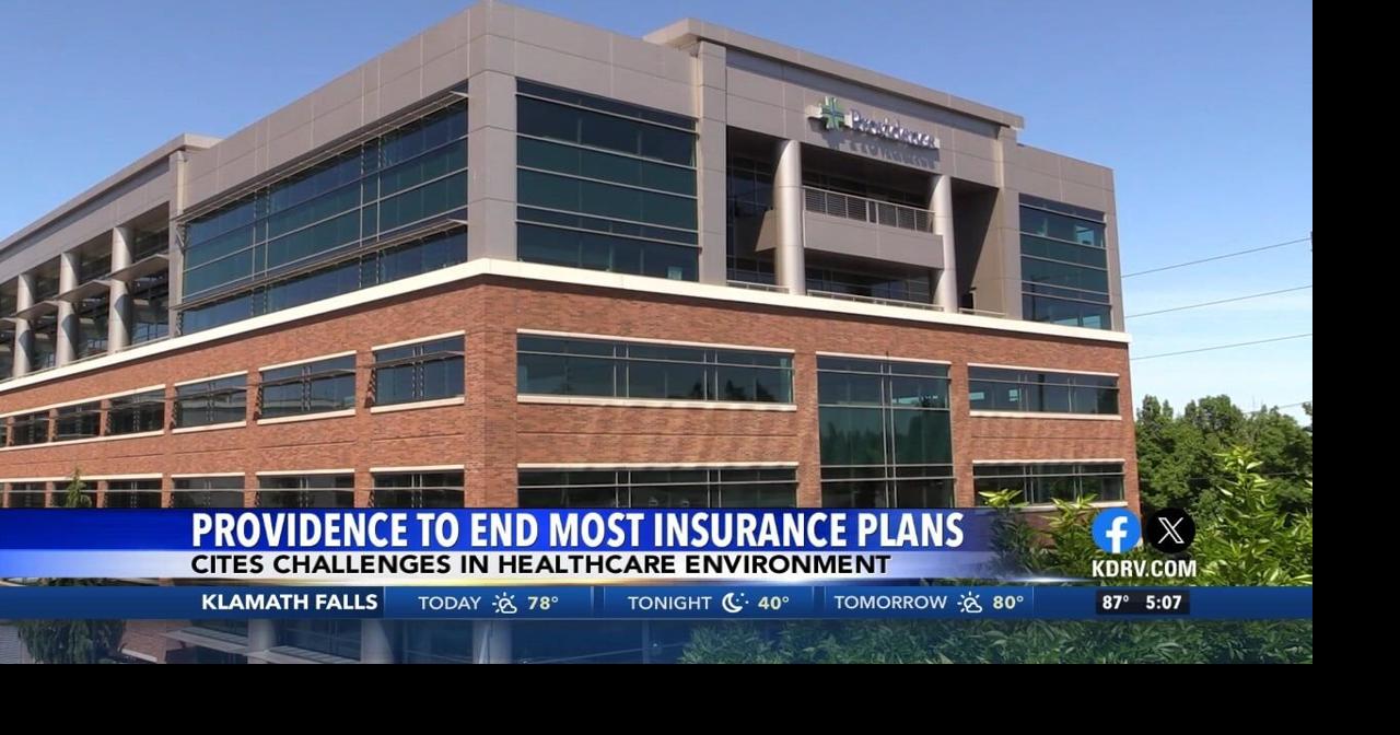 Providence to end most insurance plans | Video | kdrv.com