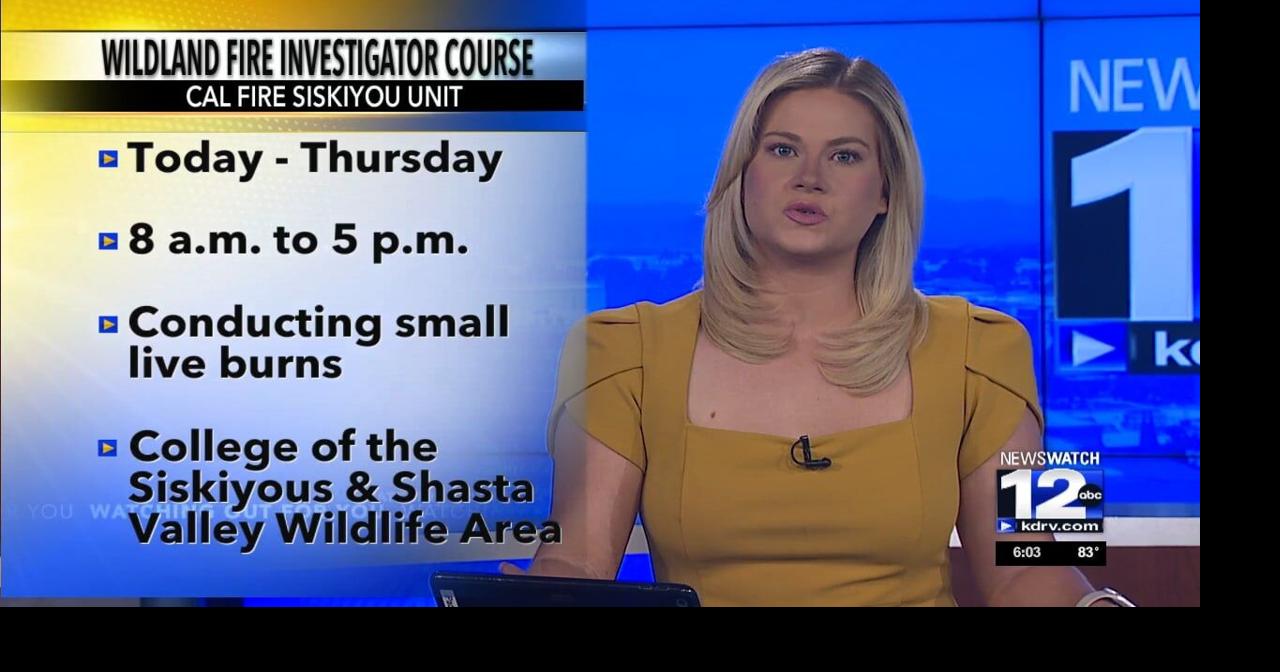 Cal Fire hosting wildland fire investigator course | Video | kdrv.com