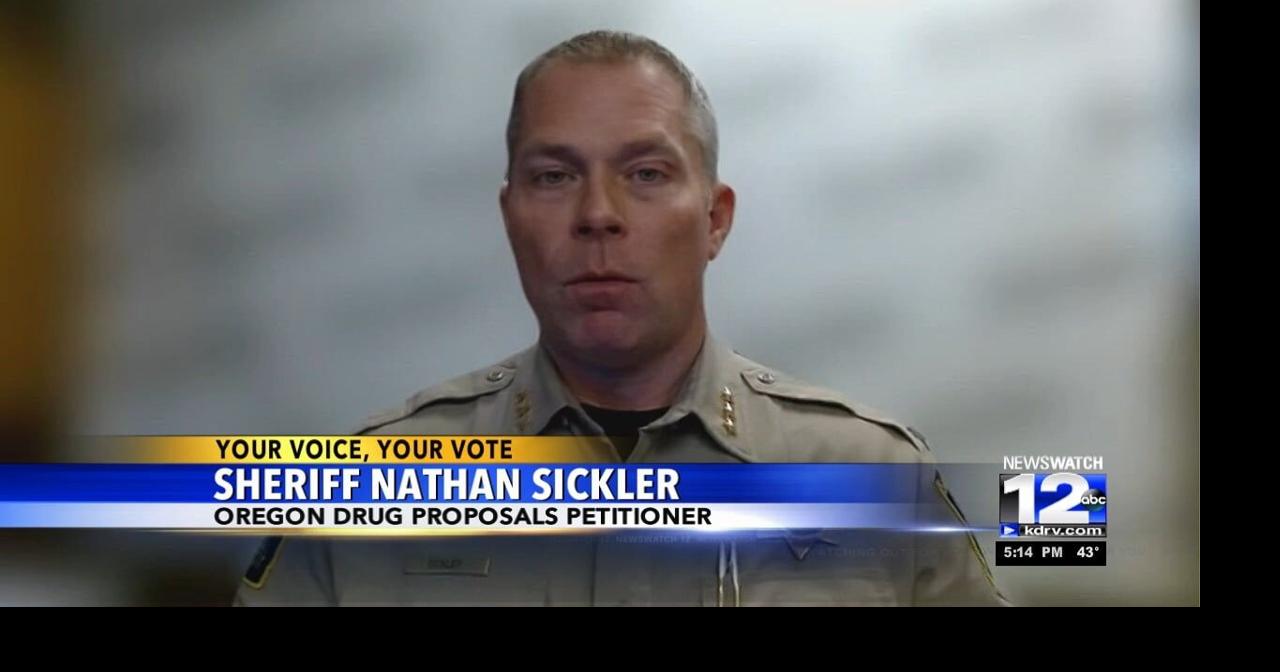Sheriff Nathan Sickler shares thoughts on Measure 110 | Video | kdrv.com