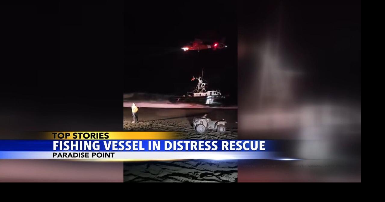 Fishing vessel in distress rescued | Video | kdrv.com