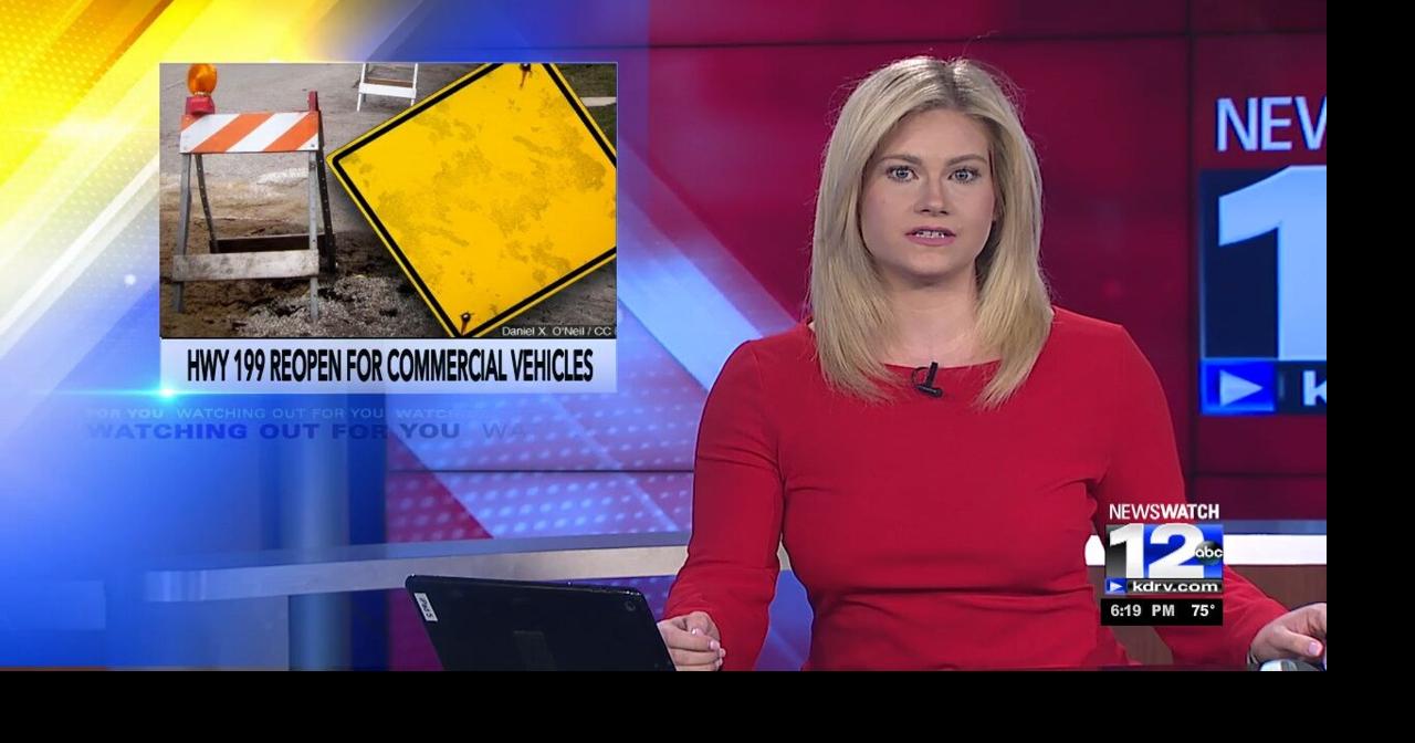 Highway 199 to reopen for commercial vehicles | Video | kdrv.com