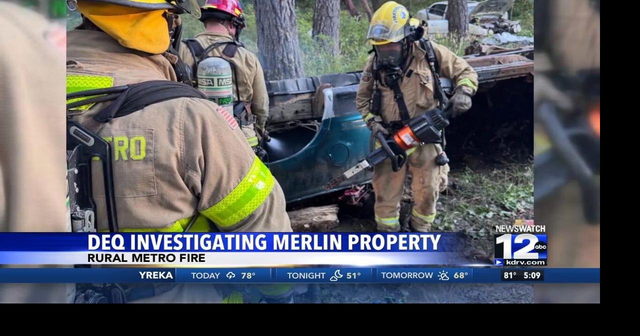 DEQ investigating fire at Merlin property | Video | kdrv.com