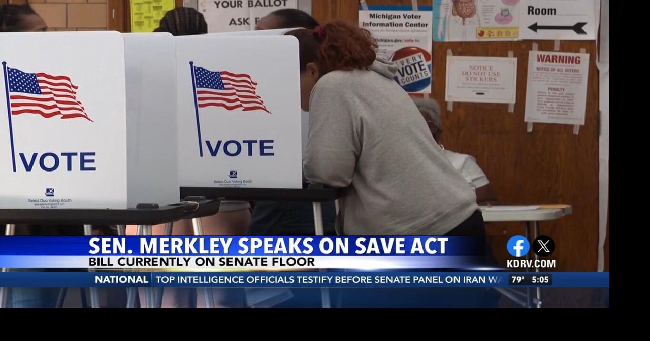 Senator Merkley speaks on Save Act | Video | kdrv.com