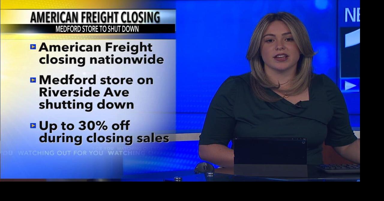 American Freight Closing All Stores, Including Medford Location | Video ...