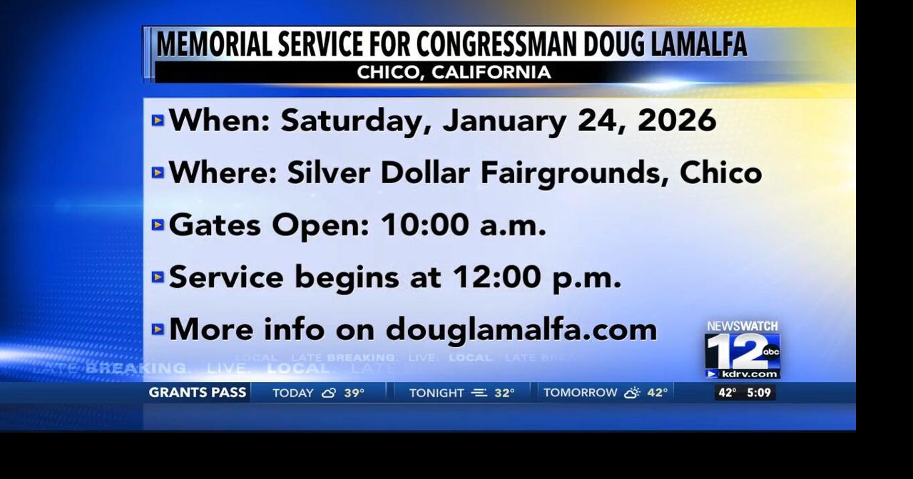 Memorial service for Congressman Doug Lamalfa | Video | kdrv.com