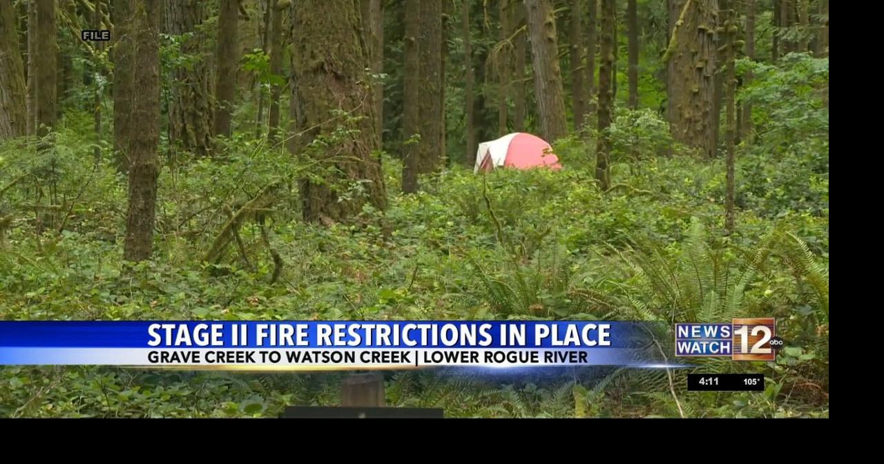 Stage II fire restrictions in place by lower Rogue River | Video | kdrv.com
