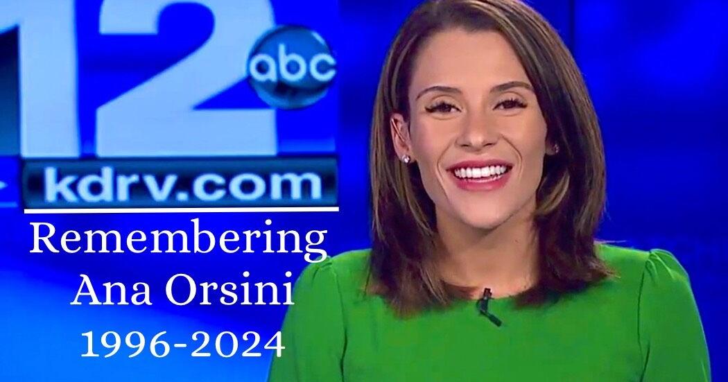 NewsWatch 12 remembers Ana Orsini | Top Stories | kdrv.com