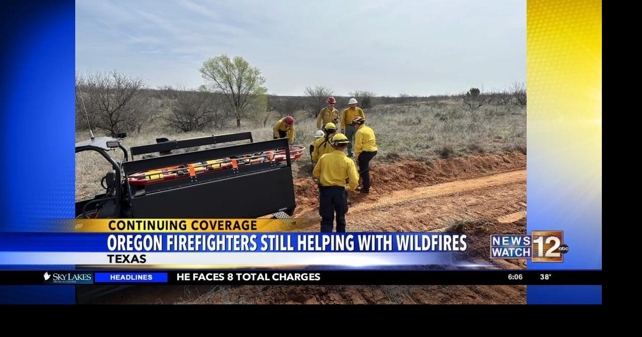 Oregon firefighters still battling wildfires in Texas | Video | kdrv.com