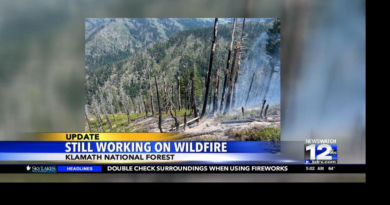 Crews still working on wildfire in Klamath National Forest | Video ...
