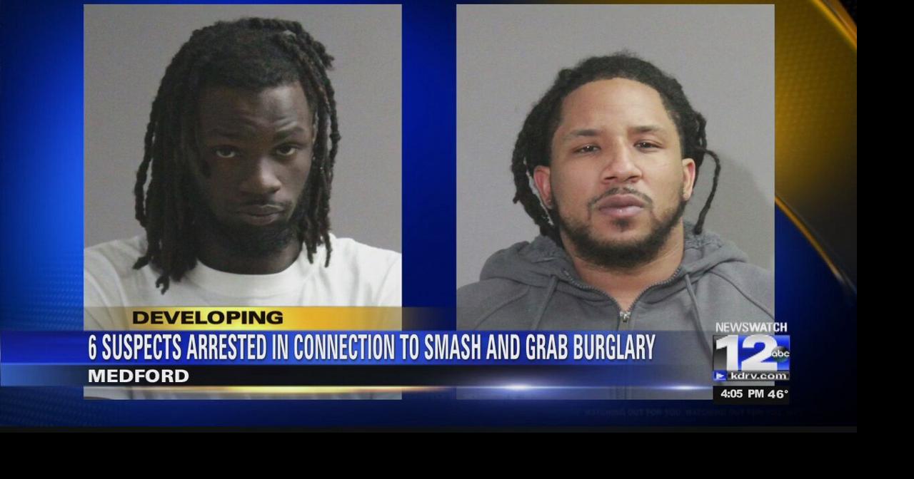 Medford Police arrest six in connection with dispensary 'smash and grab ...