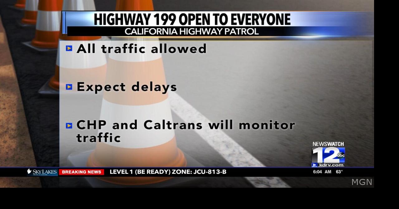 Highway 199 open to everyone | Video | kdrv.com