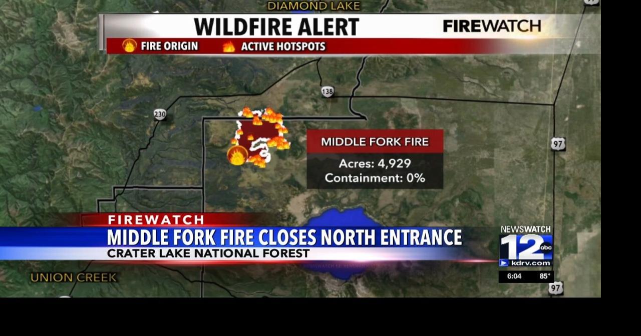 Middle Fork Fire closes north entrance of Crater Lake National Park | Video | kdrv.com
