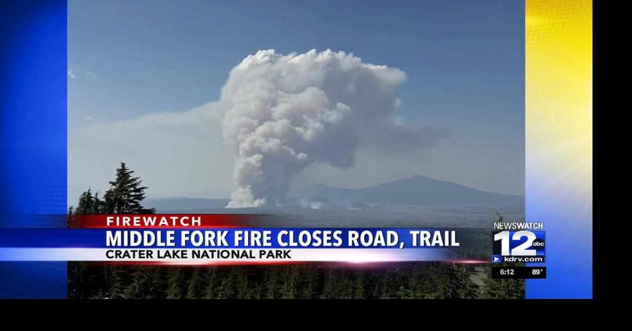 Middle Fork Fire closes road, trail | Video | kdrv.com