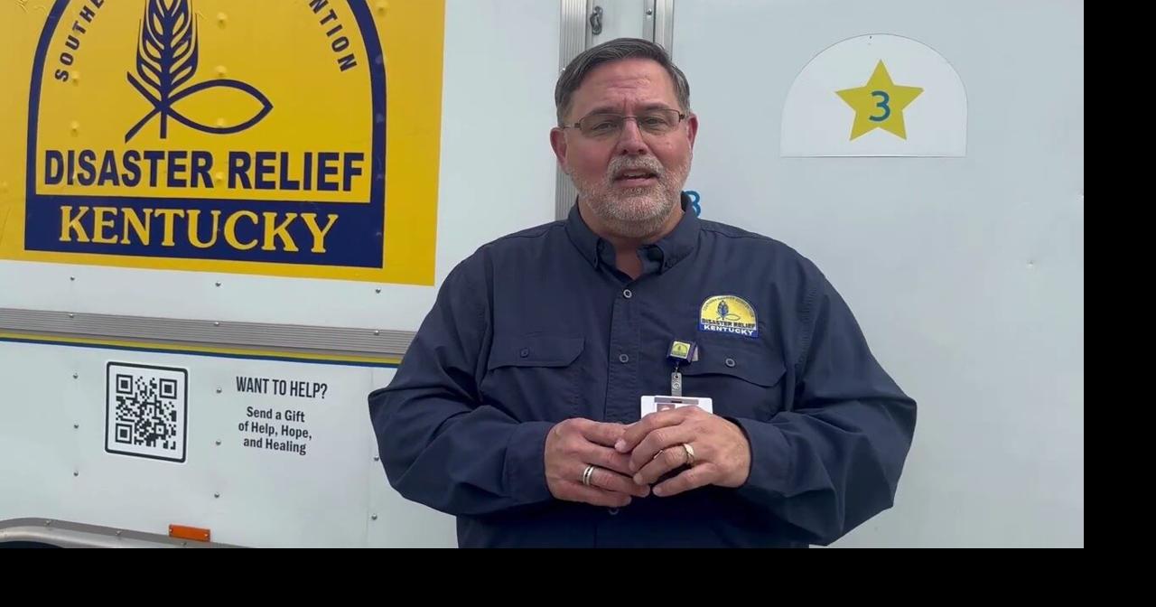 Kentucky Baptist Disaster Relief response update | Baptist Life ...