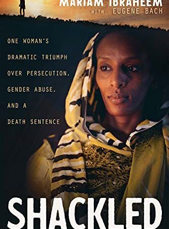 ‘Shackled’ tells miraculous story of faith in Christ | Baptist Life ...