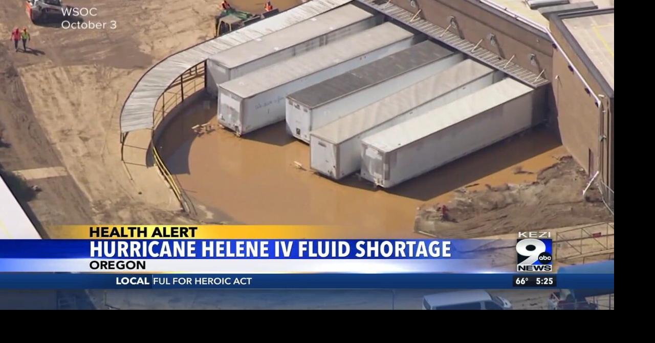 Damage from Hurricane Helene effects IV fluid supply in Oregon ...