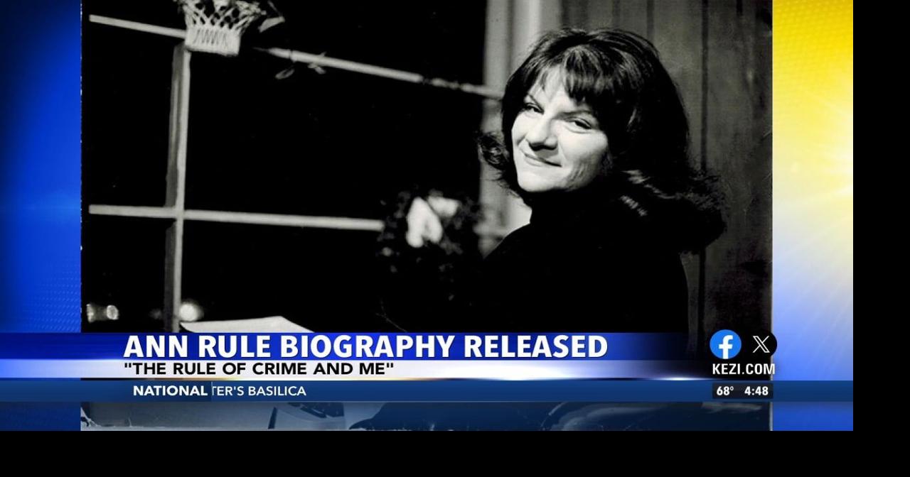 "The Rule of Crime and Me," biography of bestselling author Ann Rule, released | Video | kezi.com