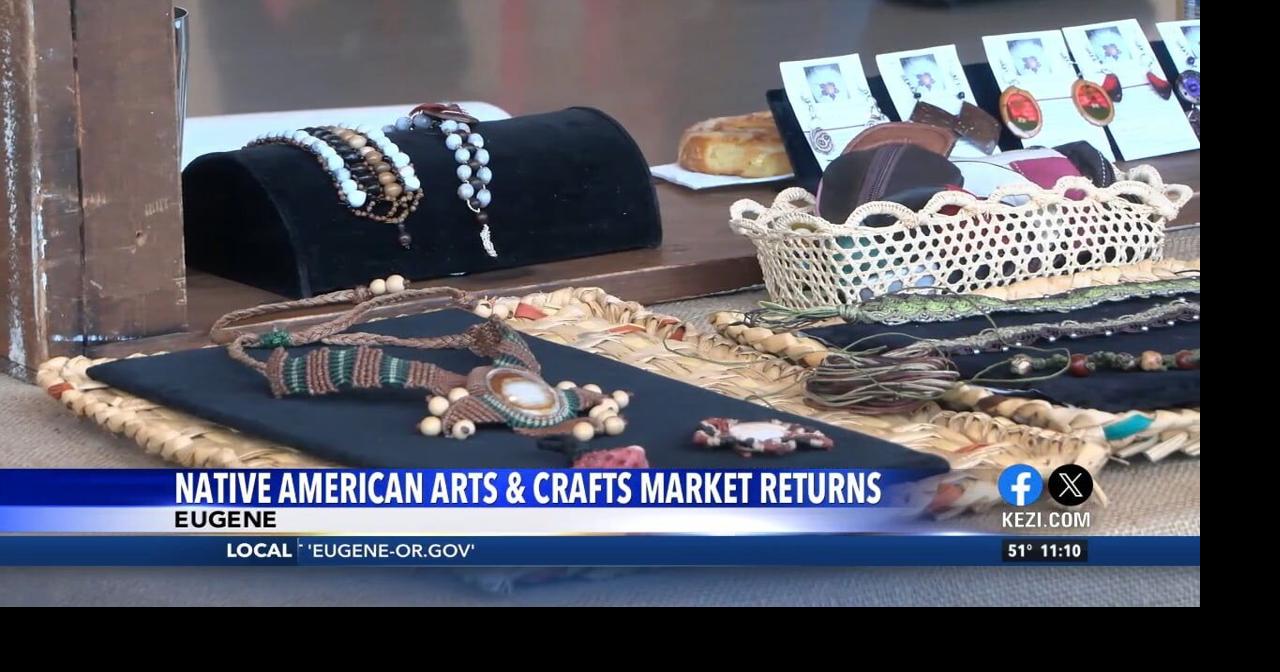 Native American Arts and Crafts Market returns to Eugene | Video | kezi.com