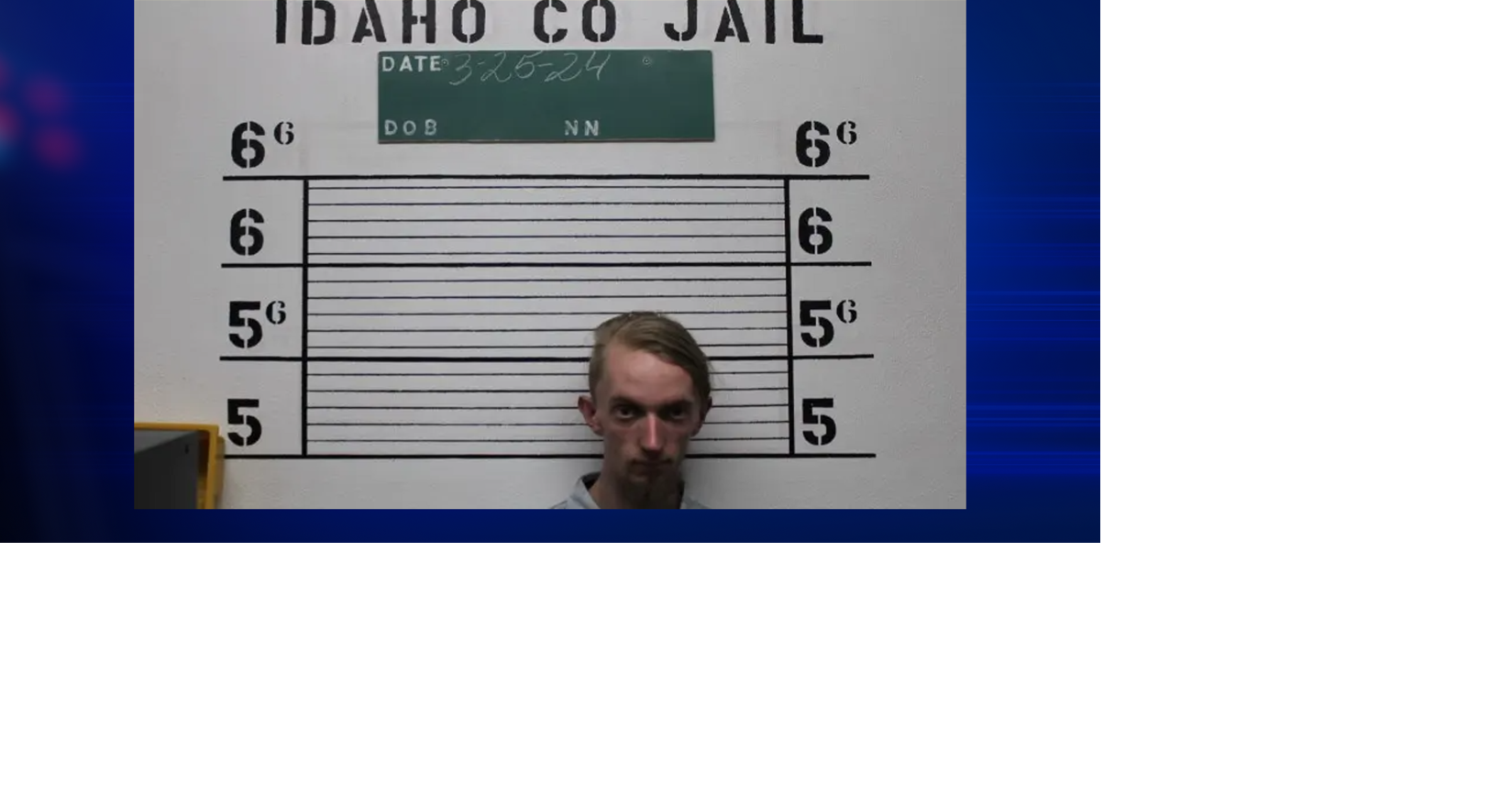 Idaho man arrested on reckless driving and meth charges | Spokane News ...