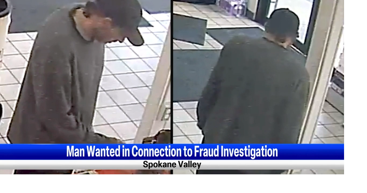 Spokane Valley man wanted for fraud investigation | Spokane News | khq.com