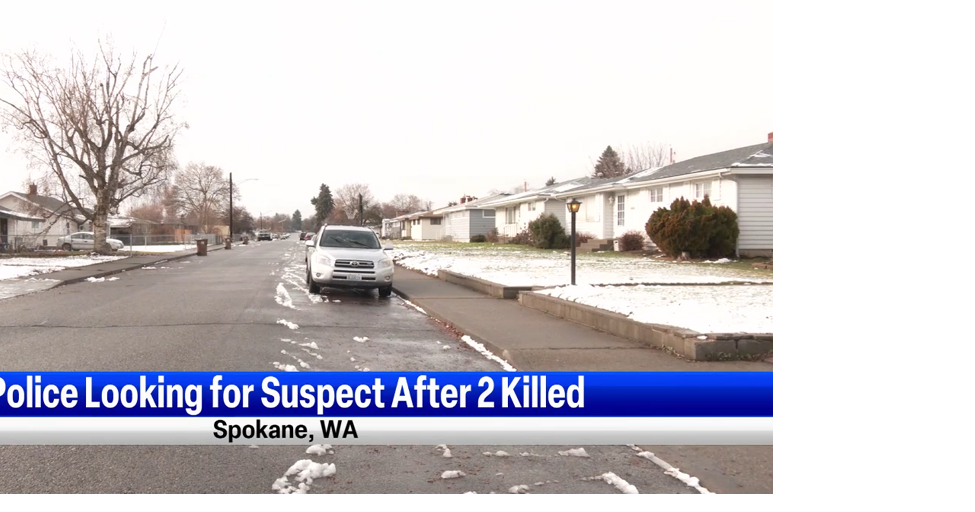 Spokane police search for suspect connected to 2 murders in northeast ...