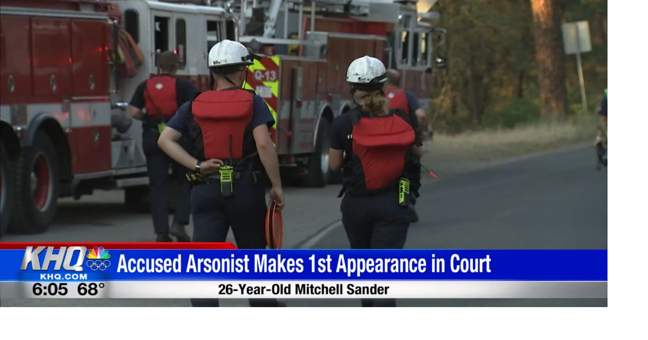 Watch Accused Arsonist Makes First Appearance In Court Spokane News