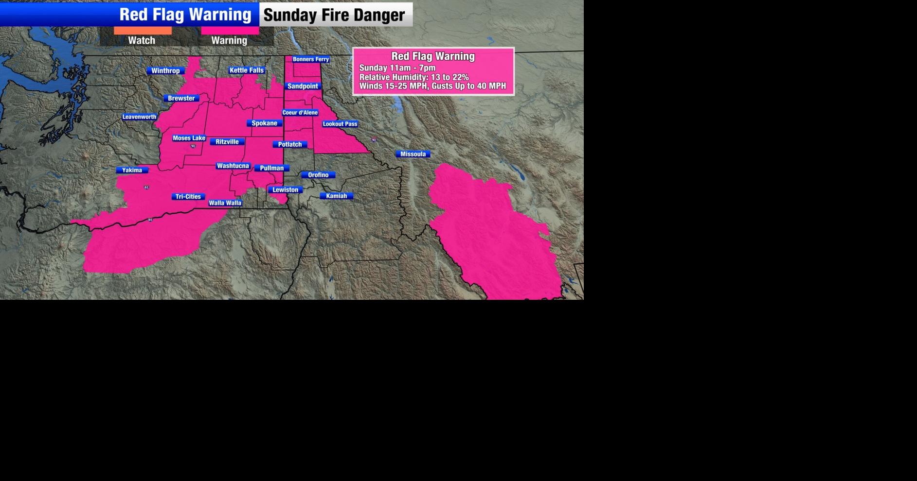 Red Flag Warning in place for high fire danger Sunday -- dry, windy ...