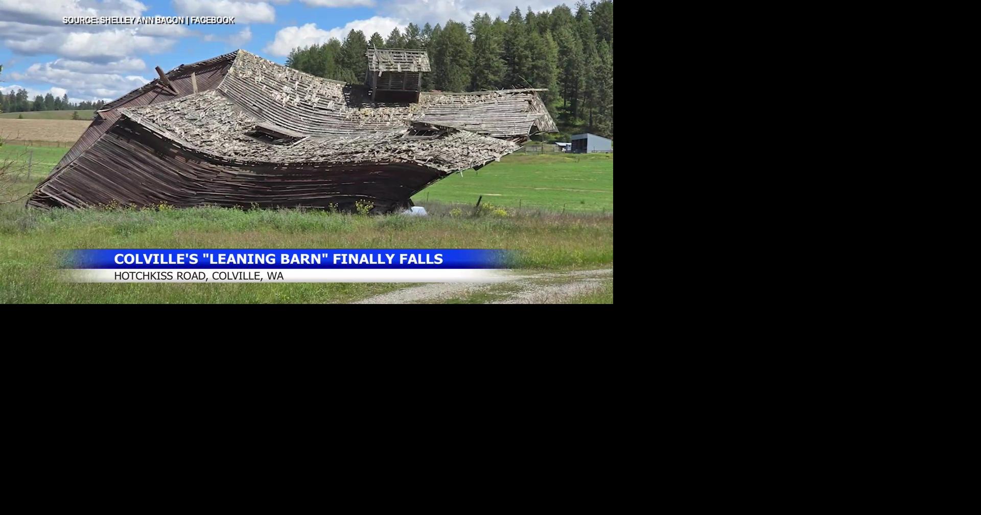 The Leaning Barn of Colville falls | Spokane News | khq.com