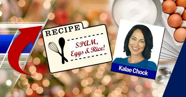 Kalae Chock - SPAM Eggs & Rice | | khq.com