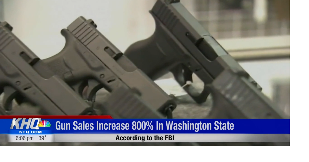 Washington state reporting some of the highest gun sales in the country ...