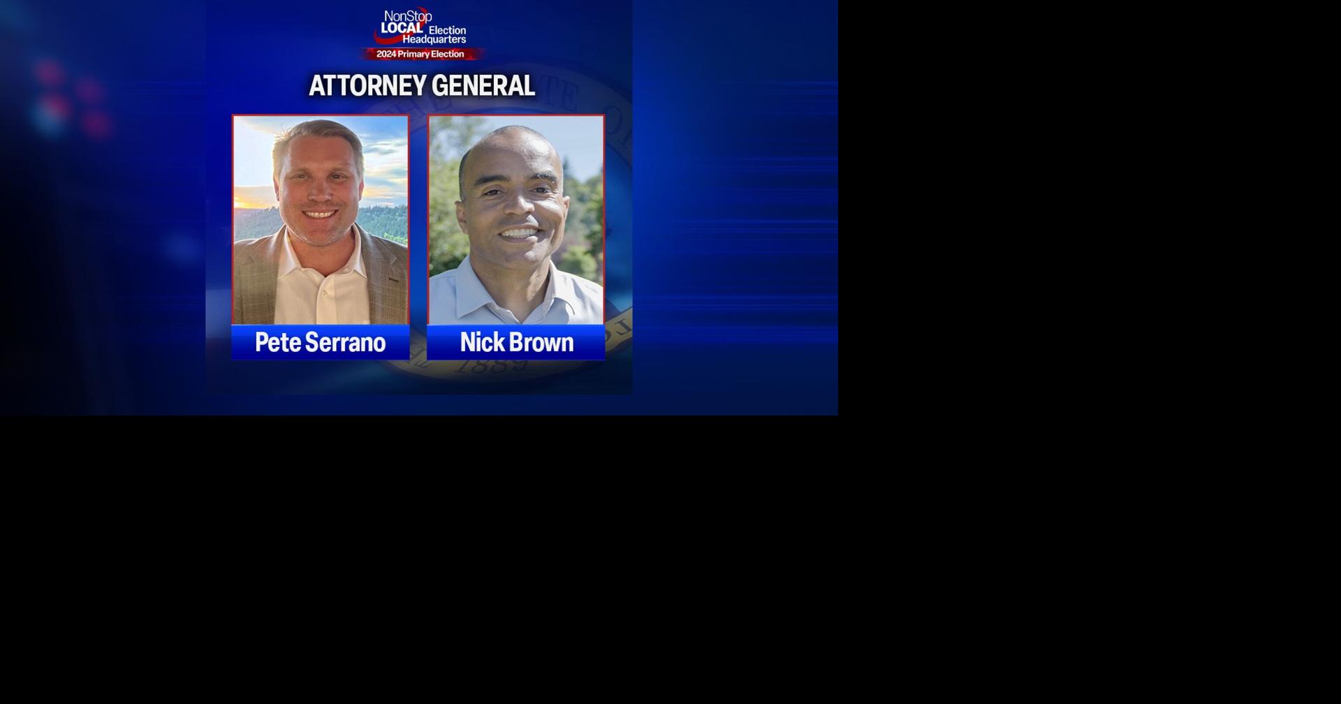 Washington Attorney General candidates Nick Brown, Pete Serrano advance ...