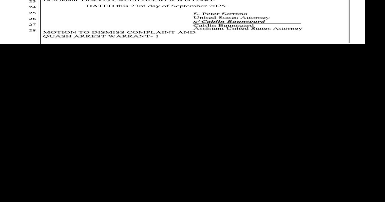 Travis Decker is deceased: Motion to dismiss complaint and quash arrest ...