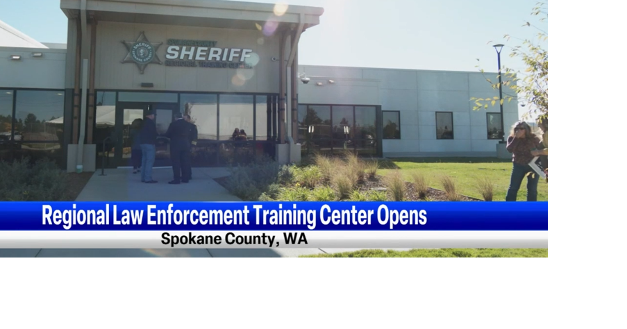 Regional law enforcement training center opens in Spokane County | Spokane News | khq.com