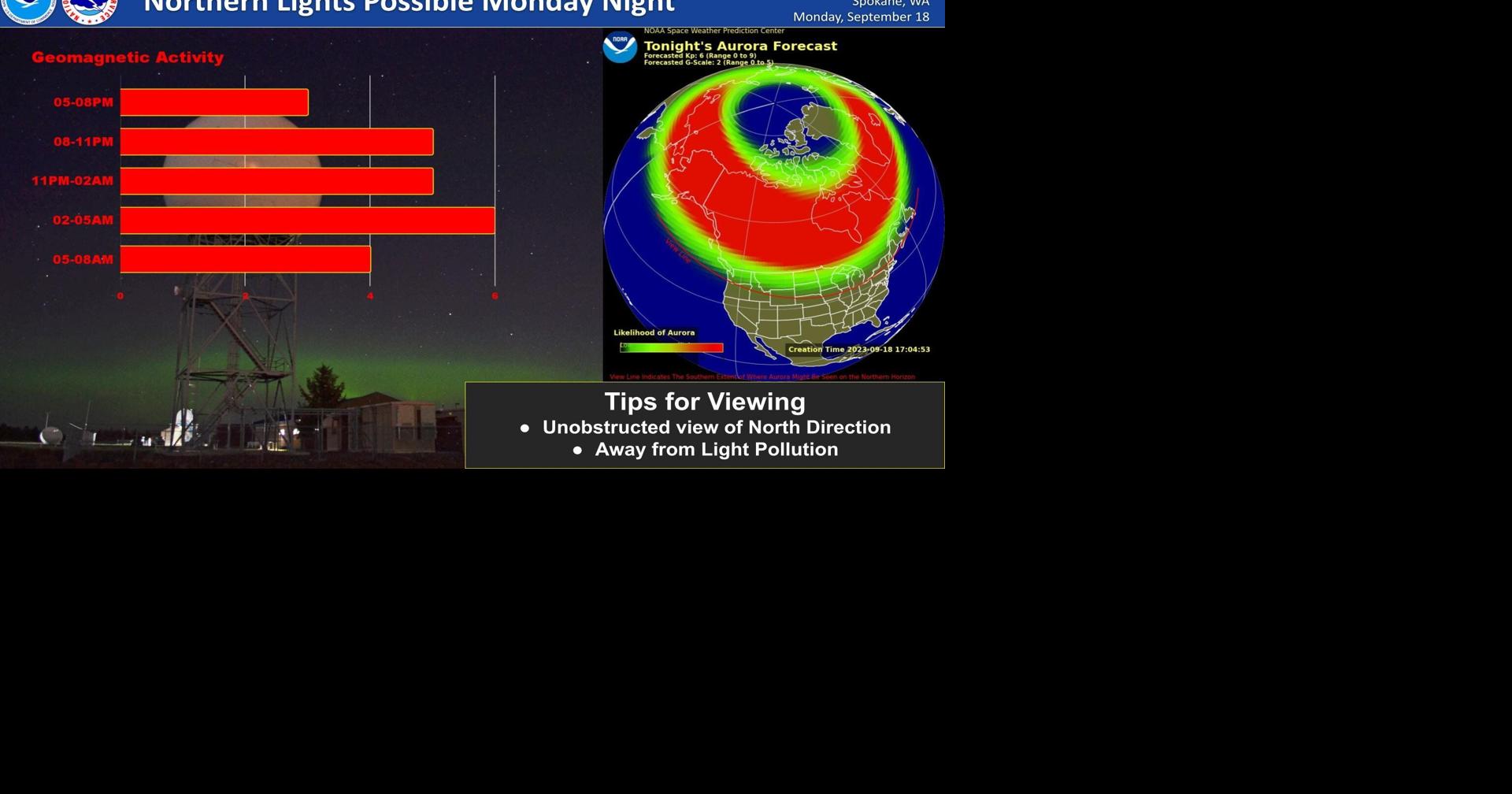 NWS says if there is a break in the clouds, you may see the northern ...