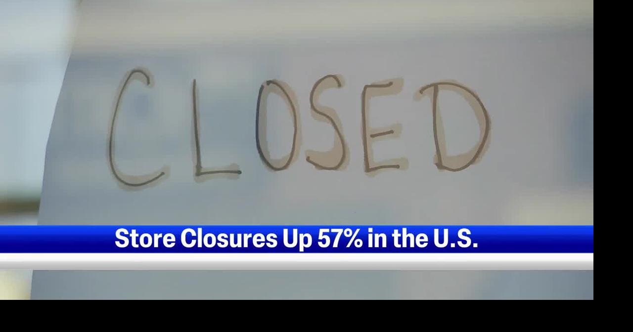 Store closures up 57% in the U.S. | Non-stop | khq.com