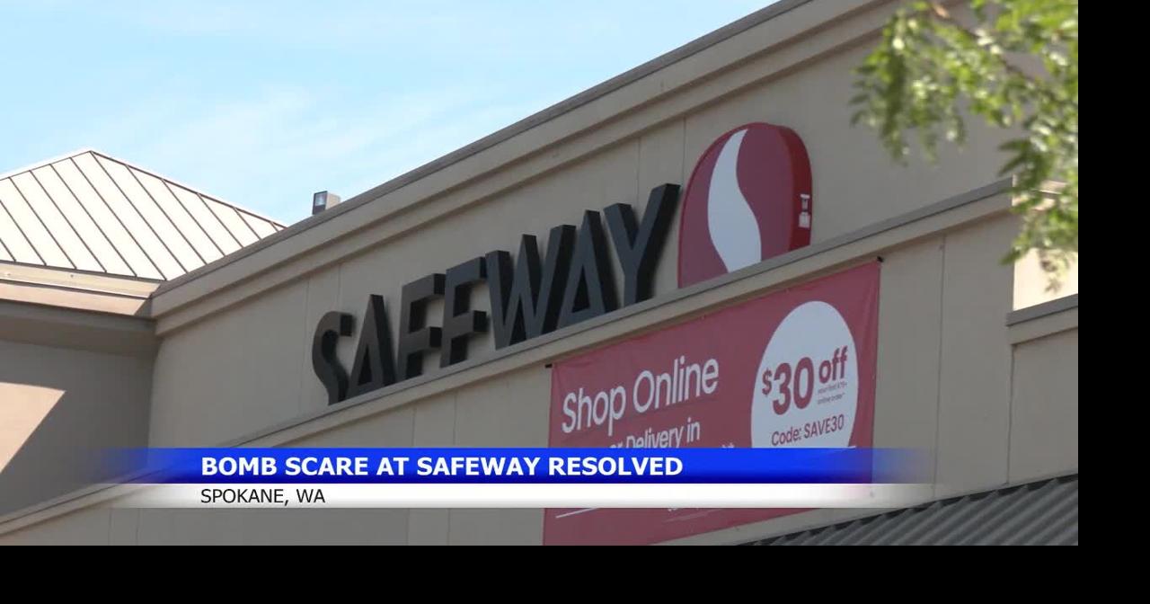 Bomb scare at Spokane Safeway resolved, store reopens | Spokane News ...