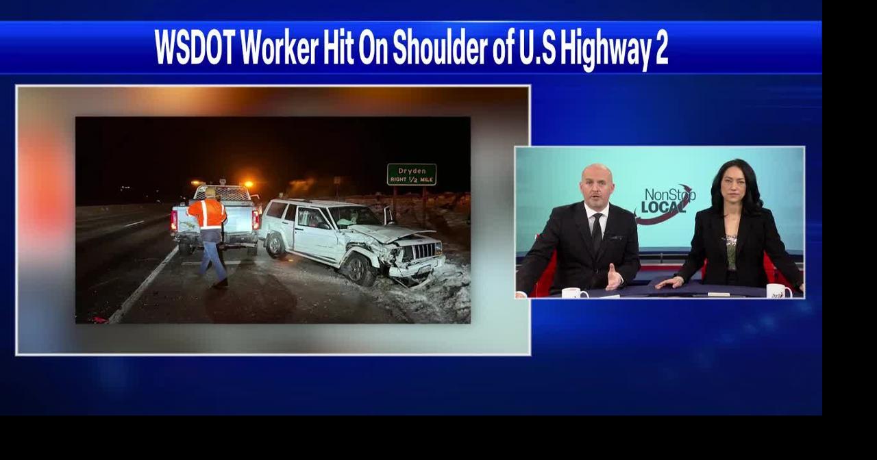 WSDOT worker hit on shoulder of U.S. Highway 2 | Non-stop | khq.com