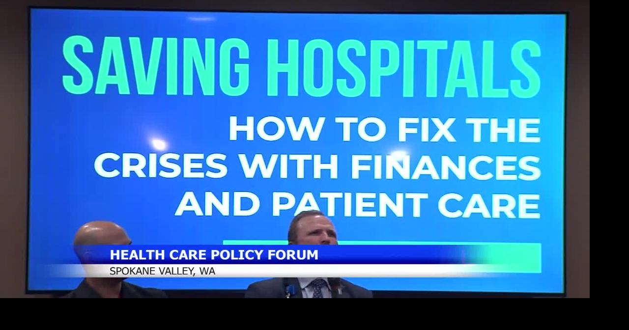 Spokane Valley forum tackles hospital challenges and rising healthcare ...
