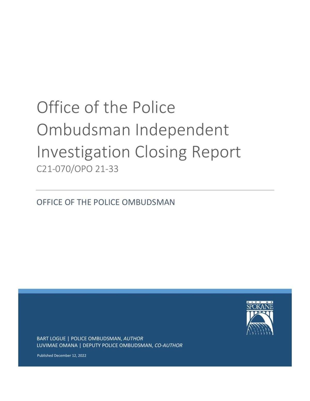 Office of the Police Ombudsman Independent Investigation Closing Report ...