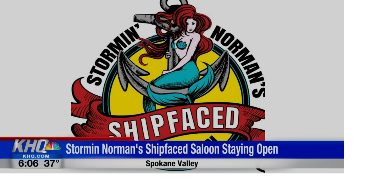 Stormin Normans Shipfaced Saloon reopening, despite COVID-19 restrictions | Spokane News | khq.com