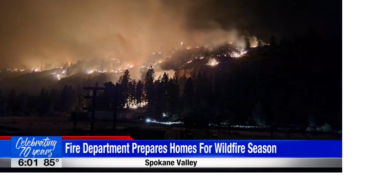 Spokane Valley Fire Department surveys 750 homes this fire season to ...
