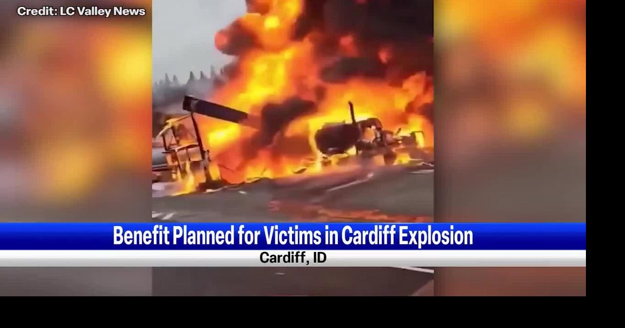 Benefit planned for victims of Cardiff explosion | Non-stop | khq.com