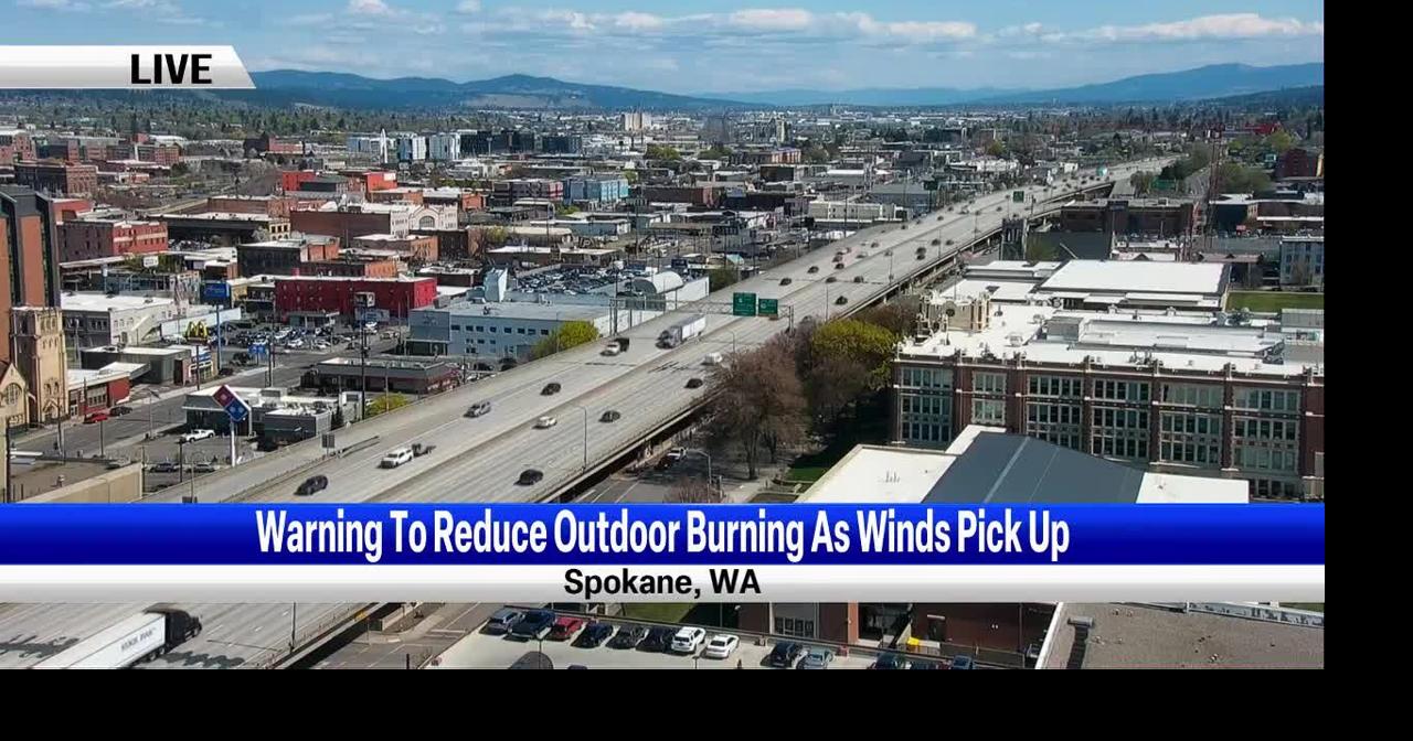 High winds increase fire risk in Spokane County, officials urge no ...