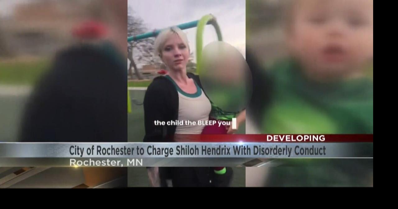 City of Rochester to charge Shiloh Hendrix with disorderly conduct ...