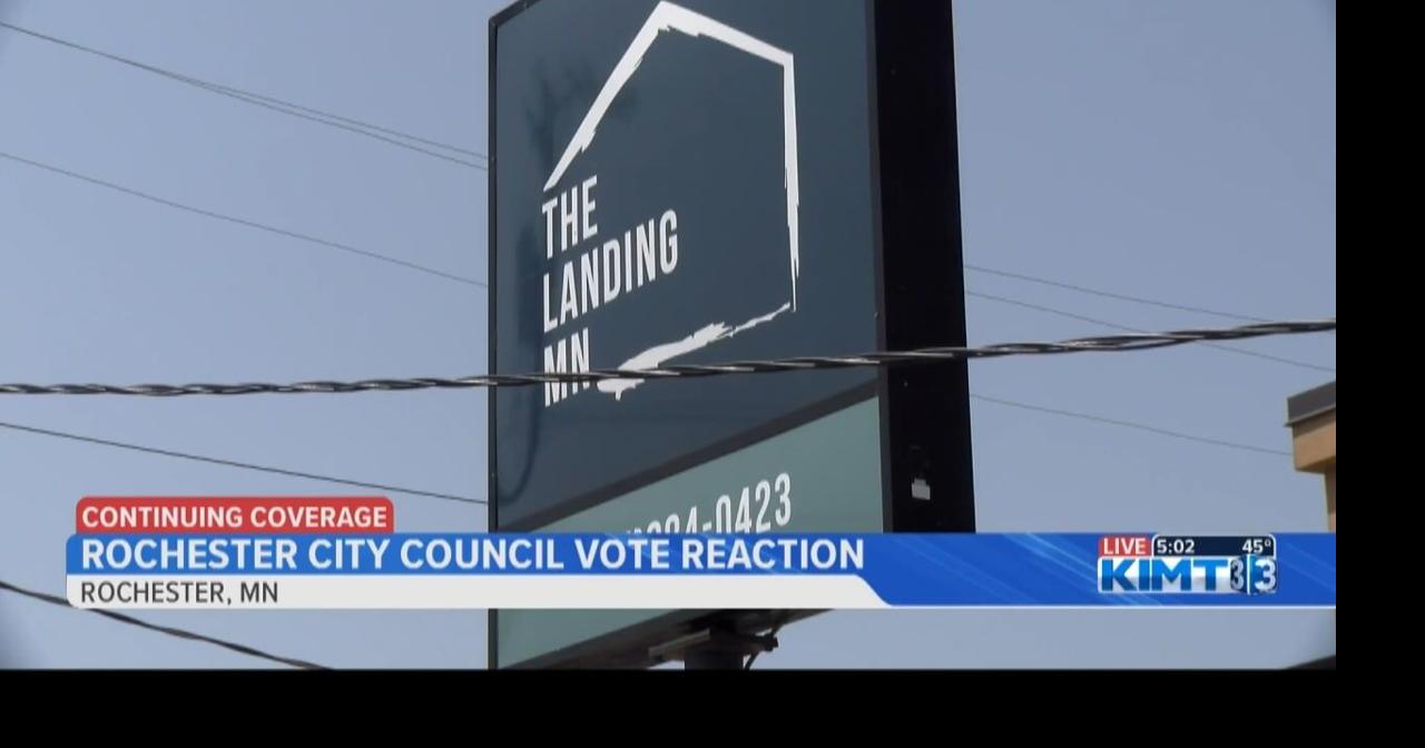 The Landing MN reacts to Rochester City Council vote | News | kimt.com