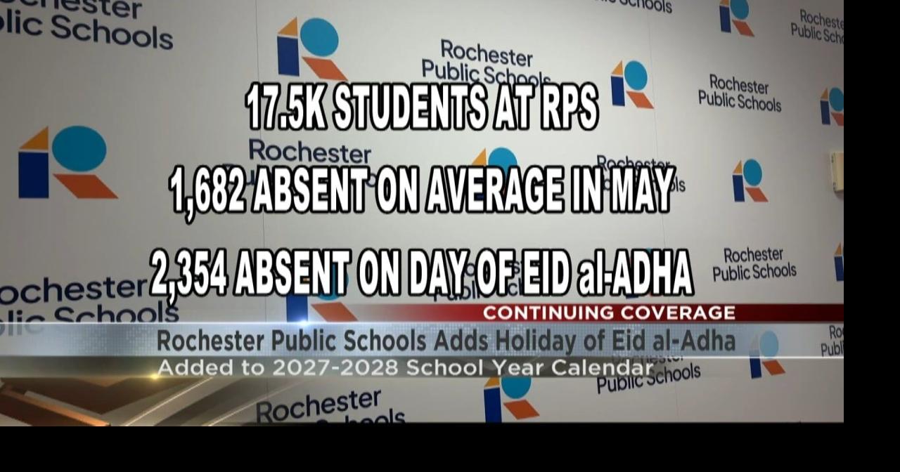 Rochester Public Schools adds holiday of Eid al-Adha to 2027-2028 ...
