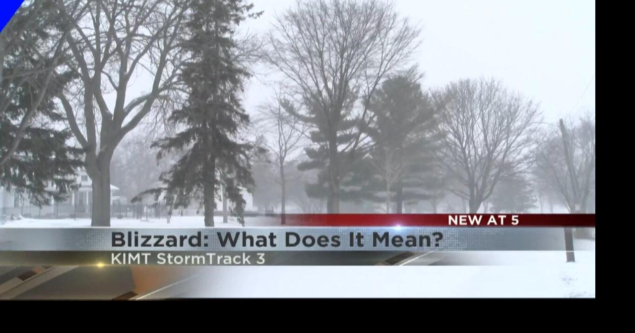 Blizzard: What does it mean? | News | kimt.com