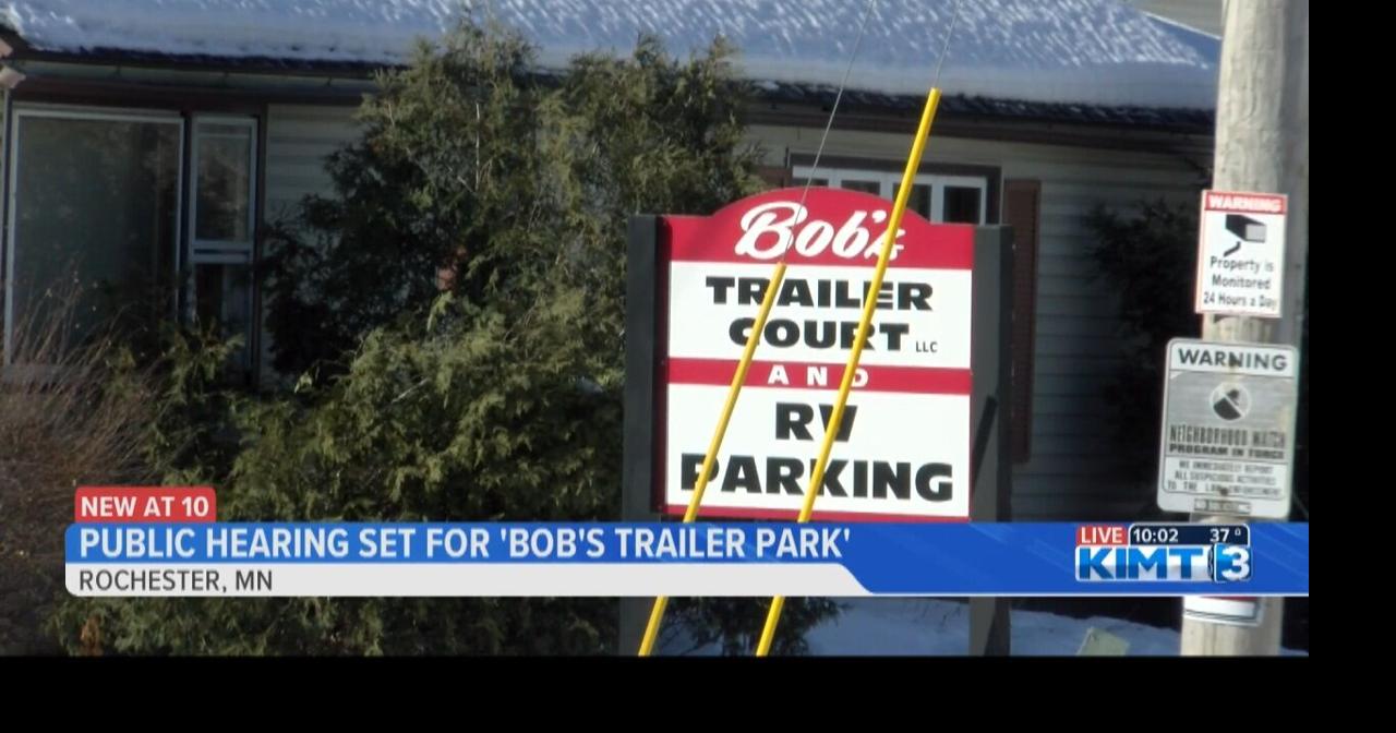 Public Hearing set for 'Bob's Trailer Park' | Local | kimt.com