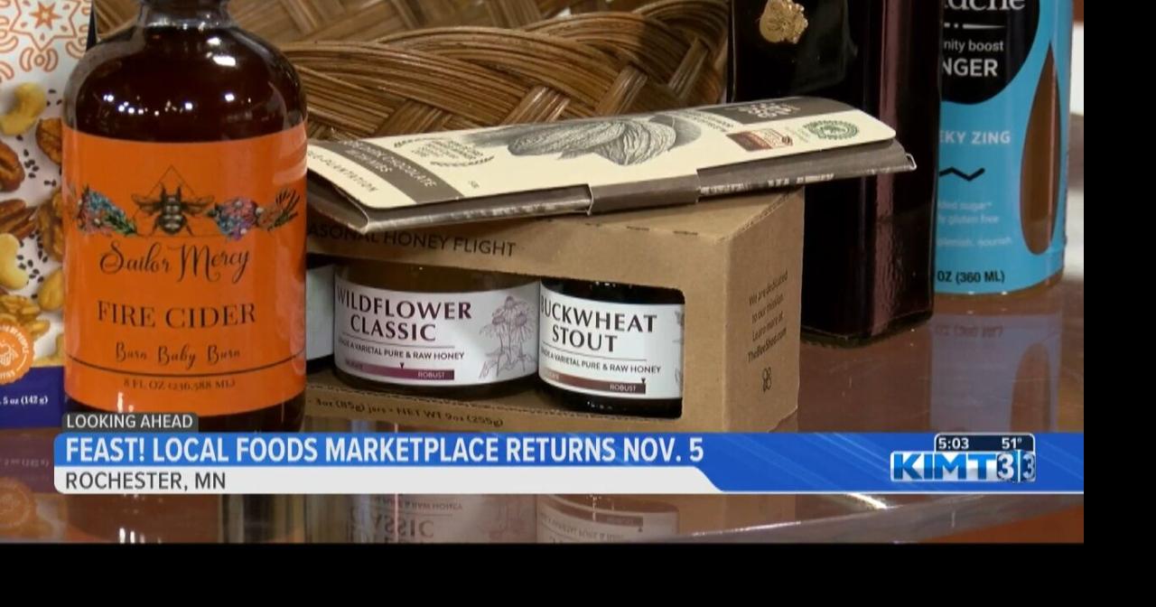 Feast! Local Foods Marketplace returns to Rochester in less than a ...