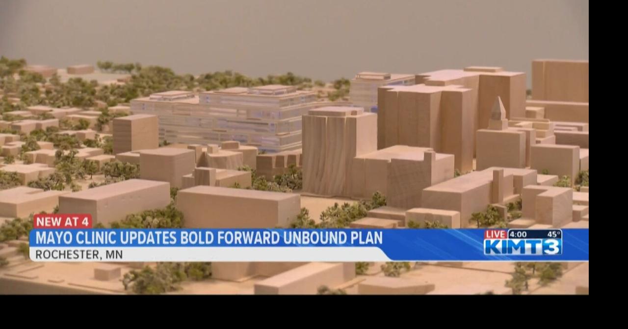 Mayo Clinic updates its 'Bold. Forward. Unbound.' plan | News | kimt.com